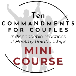 Ten Commandments for Couples: Indispensable Practices of Healthy ...
